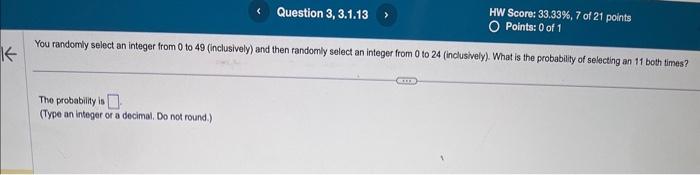 Solved You randomly select an integer from 0 to 49 | Chegg.com