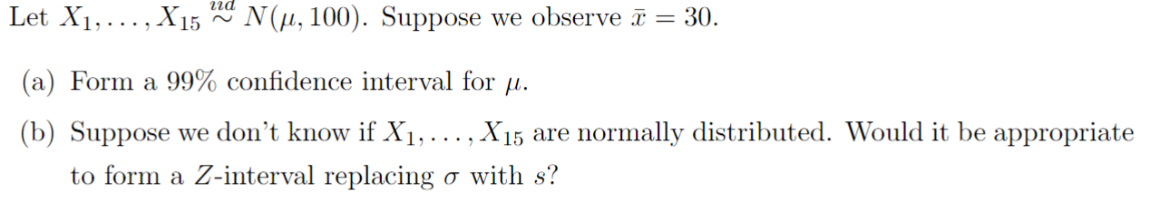 Solved Let x1,dots,x15∼2adN(μ,100). ﻿Suppose we observe | Chegg.com