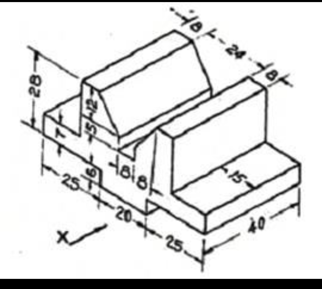 Solved 1 Draw Front View Top View And Side View For The