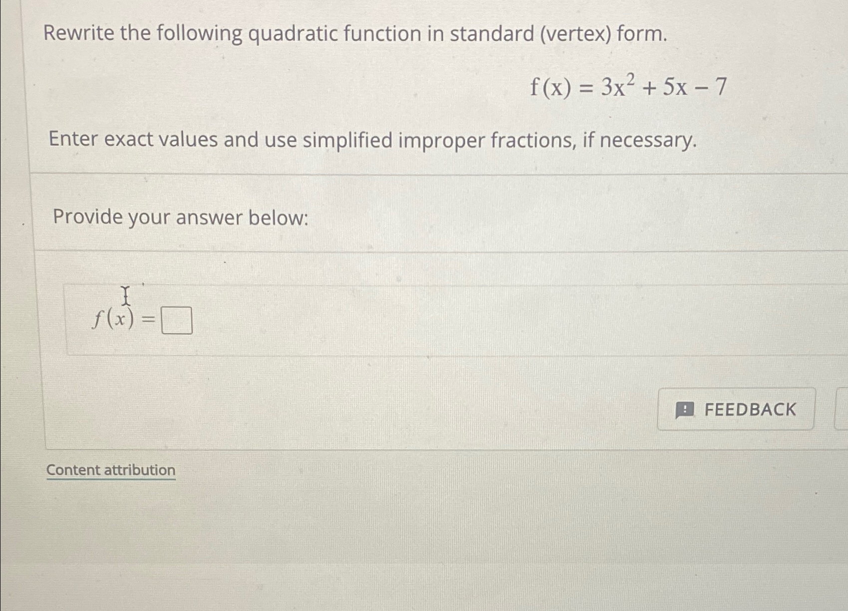 Solved Rewrite the following quadratic function in standard | Chegg.com