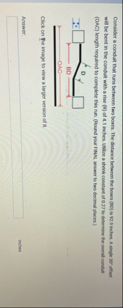 [Solved]: Consider a conduit that runs between two boxes. Th