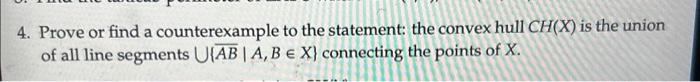 Solved 4. Prove or find a counterexample to the statement: | Chegg.com