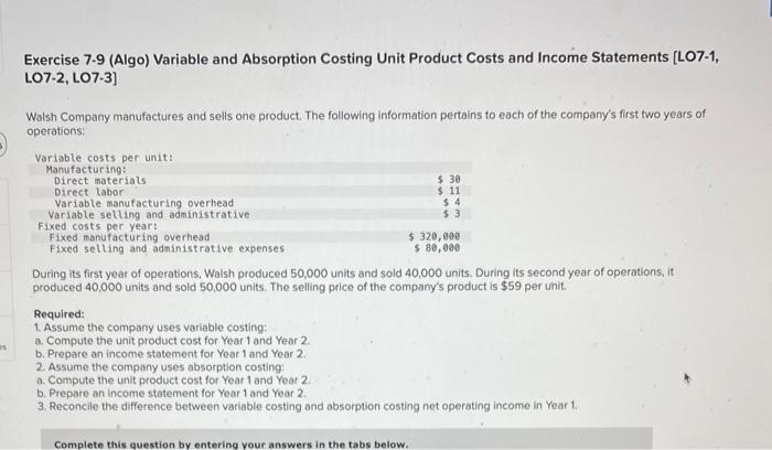 Solved Exercise 7.9 (Algo) Variable and Absorption Costing | Chegg.com