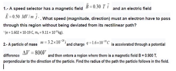 Solved 1.- A speed selector has a magnetic field B =0.30 Ti | Chegg.com