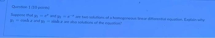 Solved Suppose that y1=ex and y2=e−x are two solutions of a | Chegg.com