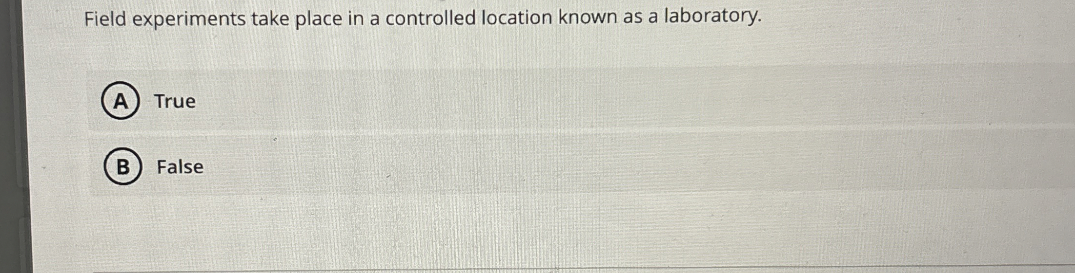 Solved Field experiments take place in a controlled location | Chegg.com