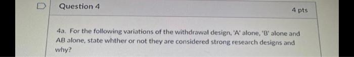 Question 4 4 pts 4a. For the following variations of | Chegg.com