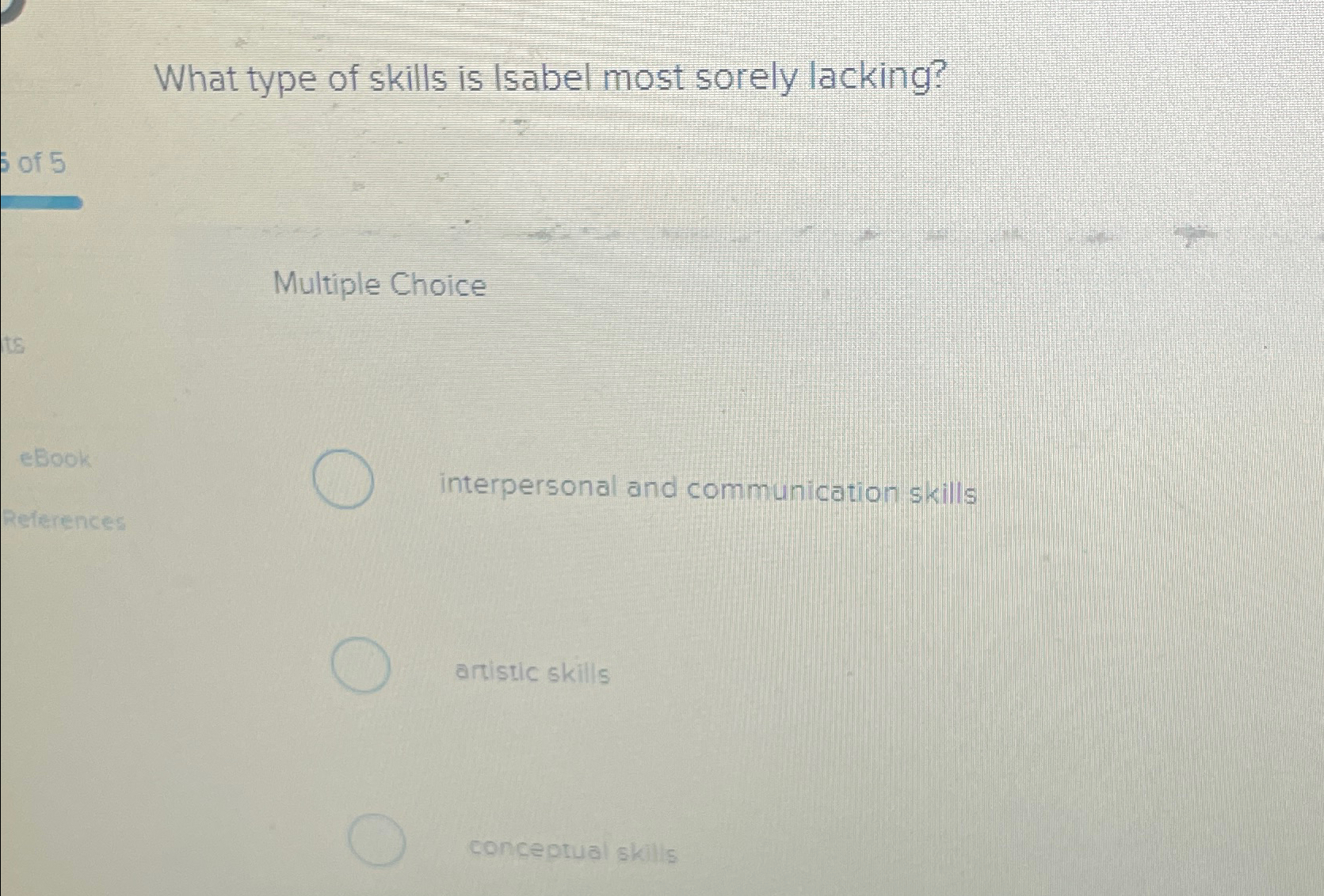 Solved What type of skills is Isabel most sorely | Chegg.com