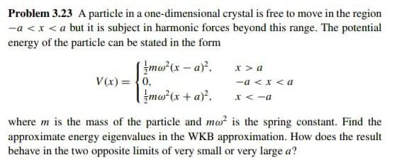 Solved Problem 3.23 A particle in a one-dimensional crystal | Chegg.com