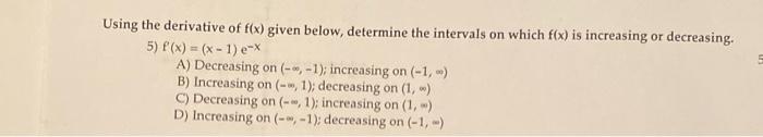 Solved Using the derivative of f(x) given below, determine | Chegg.com