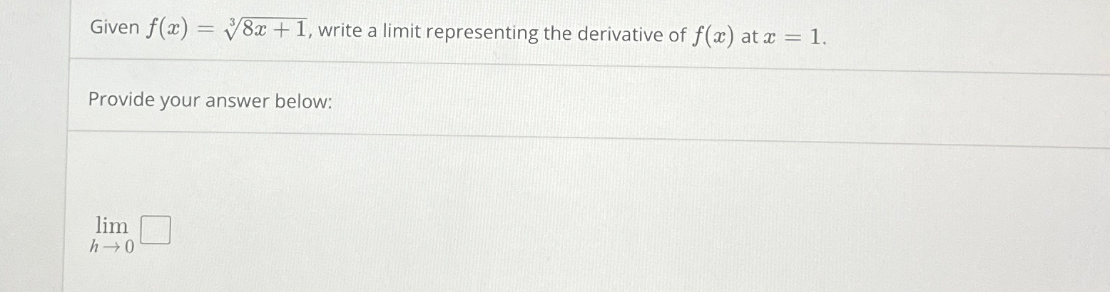 Solved Given f(x)=8x+13, ﻿write a limit representing the | Chegg.com