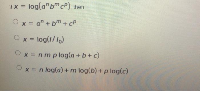 Solved If x = log(abm (P), then x = ah+6m + cP x = log(1/1) | Chegg.com