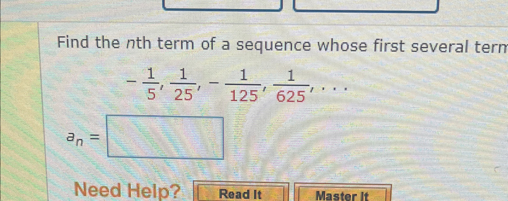 Solved Find the nth term of a sequence whose first several | Chegg.com