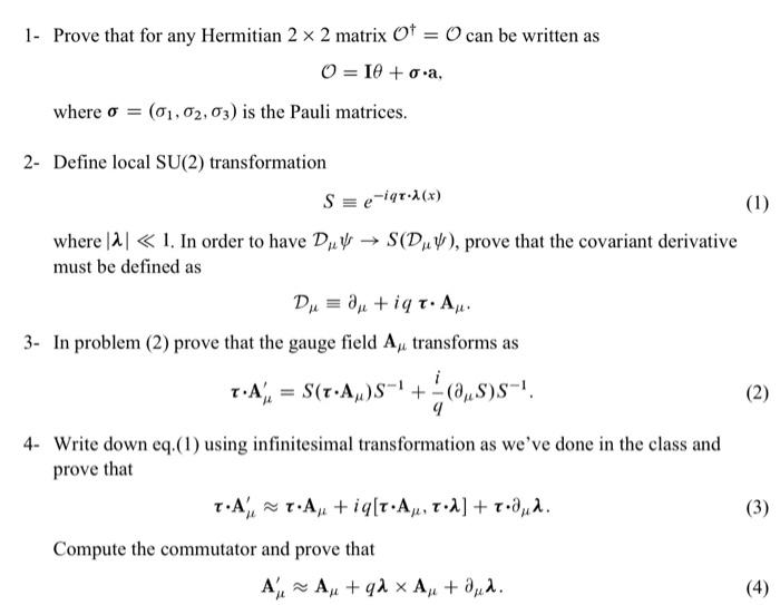 Solved 1- Prove that for any Hermitian 2×2 matrix O†=O can | Chegg.com