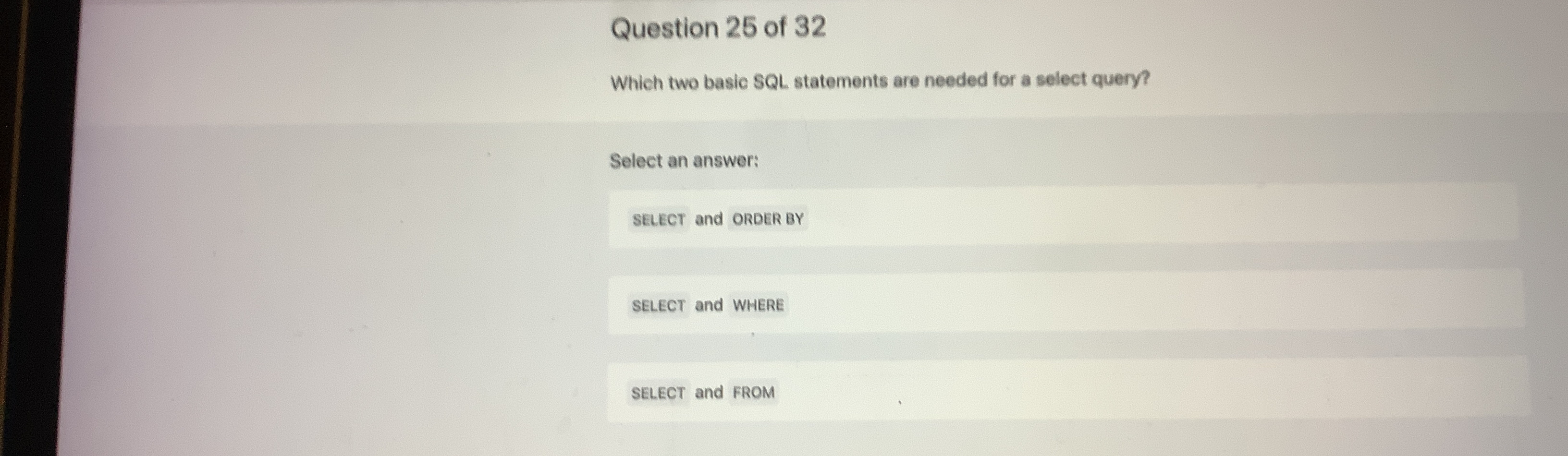 Solved Question 25 ﻿of 32Which two basic SQL statements are | Chegg.com