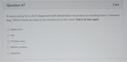 Solved Question 47A nurse caring for a client diagnosed with | Chegg.com