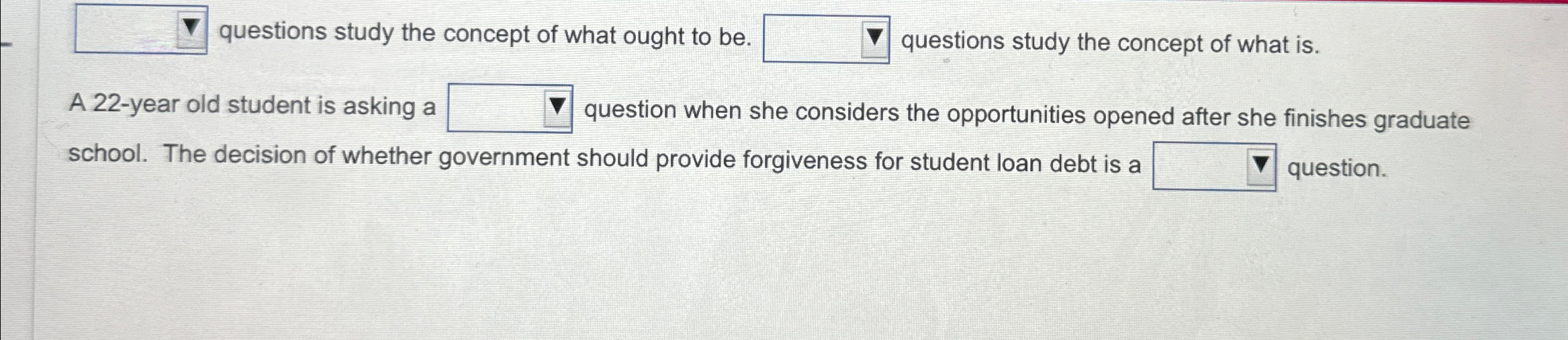 Solved questions study the concept of what ought to be. | Chegg.com