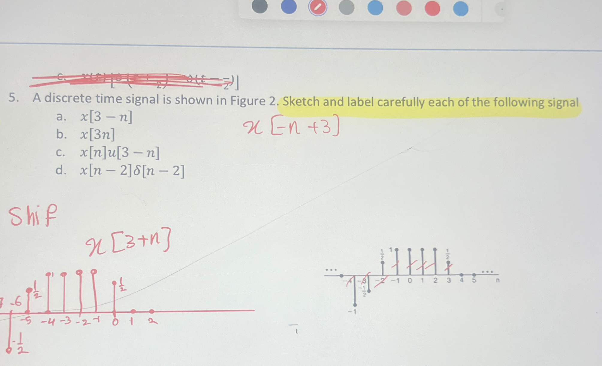 A discrete time signal is shown in Figure 2. ﻿Sketch | Chegg.com