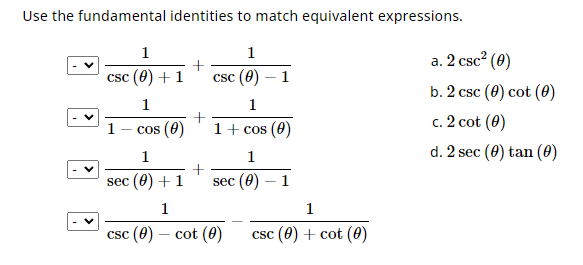 Solved Use the fundamental identities to match equivalent | Chegg.com