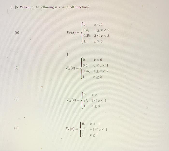 Solved 5. (5) Which of the following is a valid cdf | Chegg.com