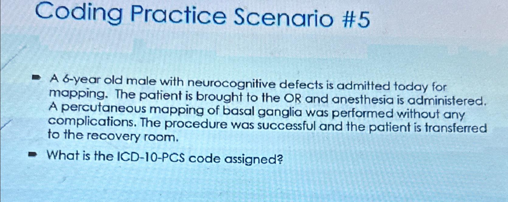 Solved Coding Practice Scenario #5A 6-year old male with | Chegg.com