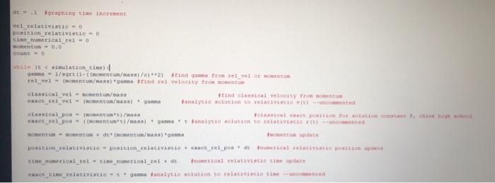 Solved Here Is A Secrion Of My Code In Vpython Mass And T 