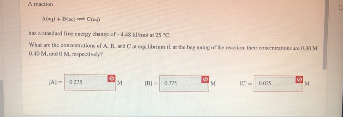 Solved A reaction A(aq) + B(aq) = C(aq) has a standard | Chegg.com