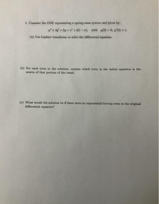 Solved 1. Consider the ODE representing a spring-mass | Chegg.com