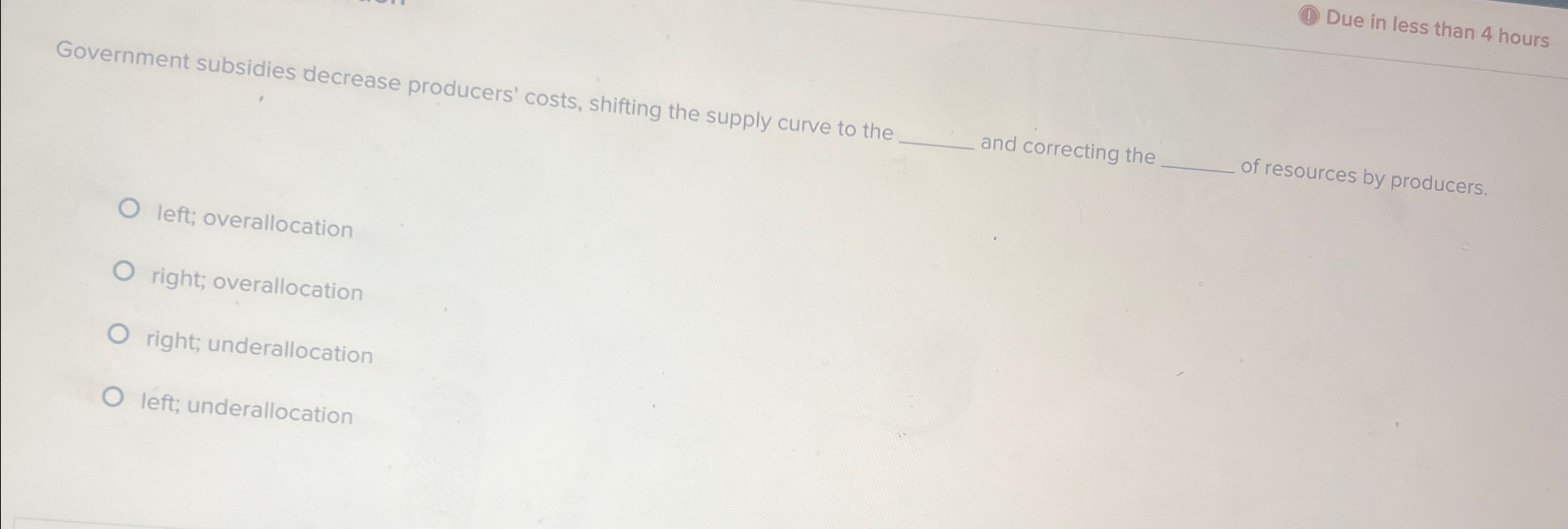 Solved Due in less than 4 ﻿hoursGovernment subsidies | Chegg.com