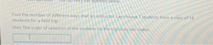 Solved Find the number of different ways that an instructor | Chegg.com