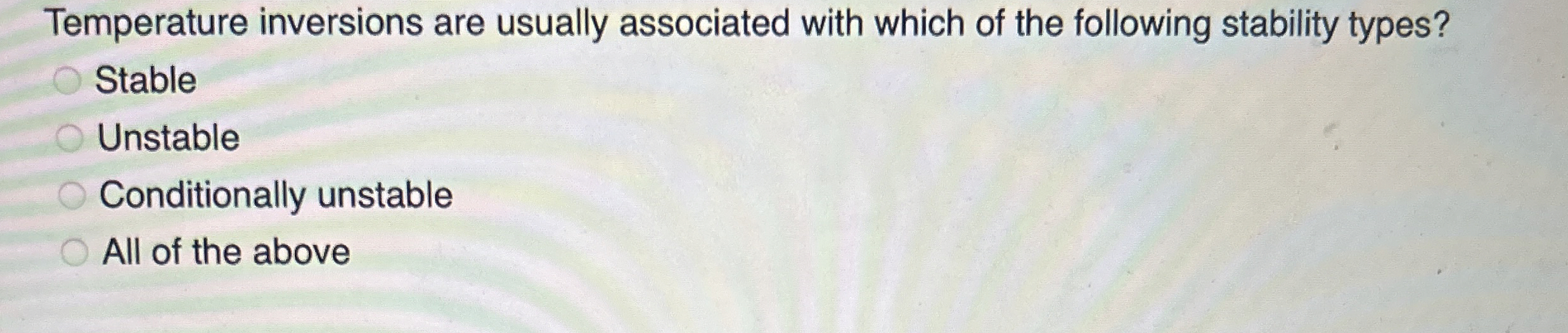 Solved Temperature inversions are usually associated with | Chegg.com