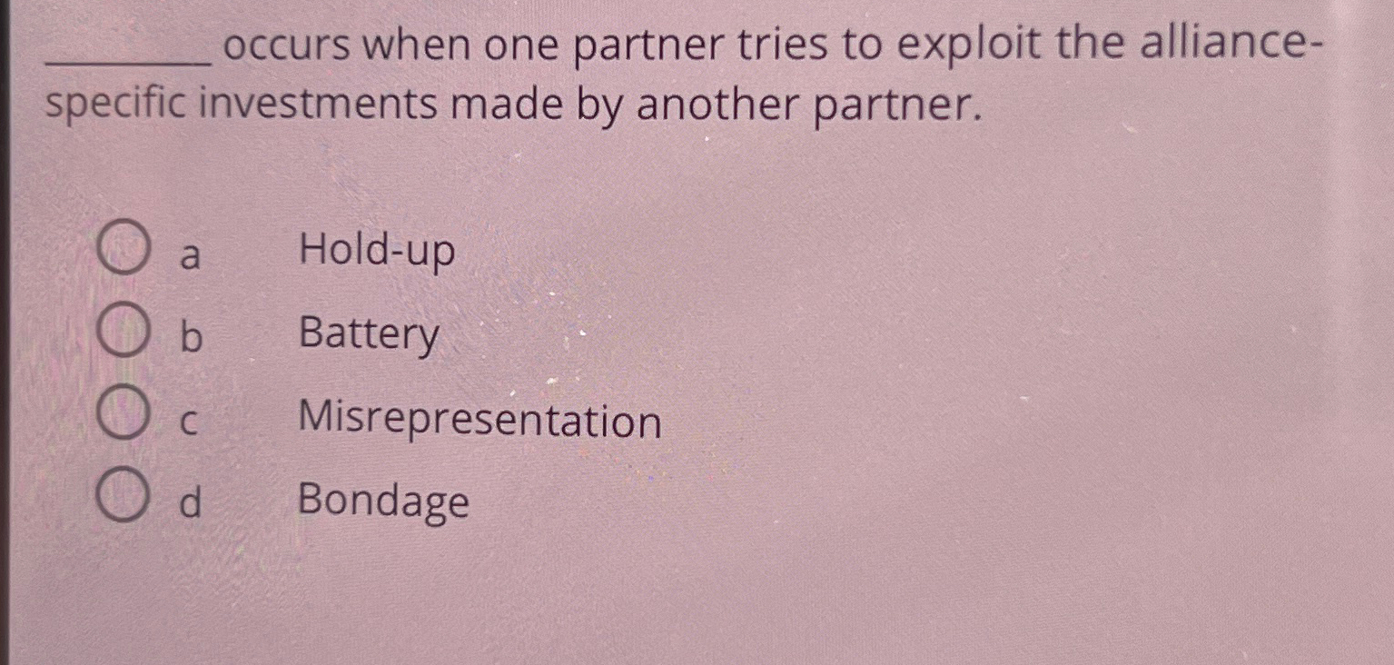 Solved q, ﻿occurs when one partner tries to exploit the | Chegg.com