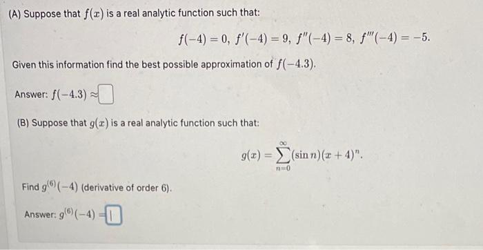 Solved (A) Suppose that f(x) is a real analytic function | Chegg.com