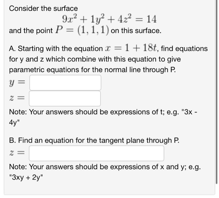 Solved Consider the surface 9x2+1y2+4z2=14 and the point | Chegg.com