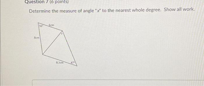 Solved Question 7 (6 points) Determine the measure of angle | Chegg.com