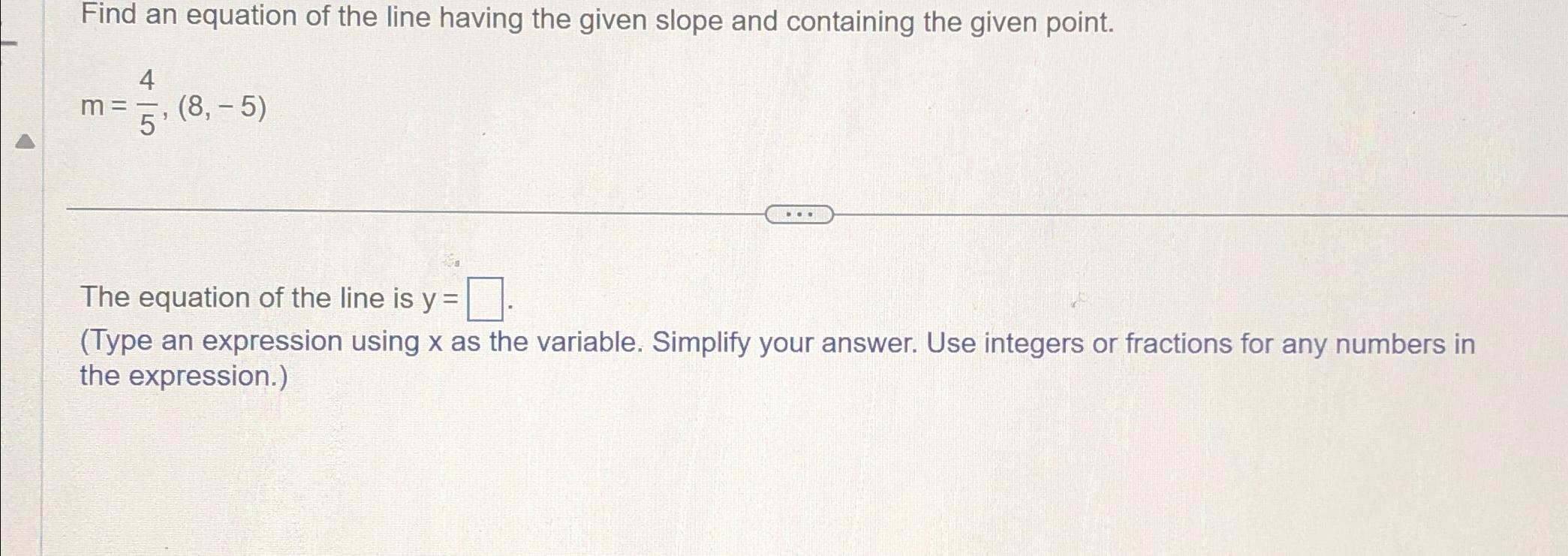 Solved Find an equation of the line having the given slope | Chegg.com