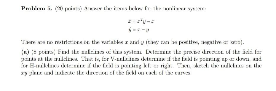 Solved (b) (8 points) Find the fixed points and linearize | Chegg.com
