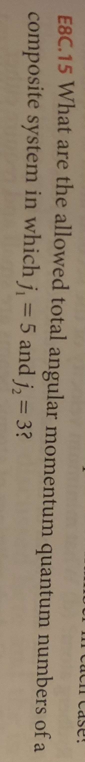 E8C. 15 ﻿What are the allowed total angular momentum | Chegg.com