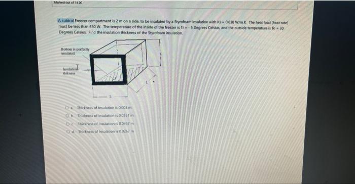 Solved A cubical Freezer compartment is 2 m on a side, to be | Chegg.com
