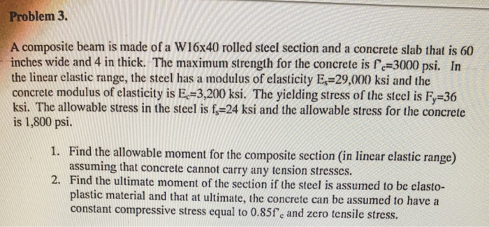 Problem 3. A composite beam is made of a W16x40 | Chegg.com