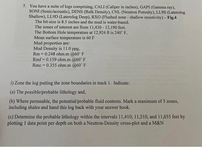 Solved 7. You have a suite of logs comprising, CALI (Caliper | Chegg.com