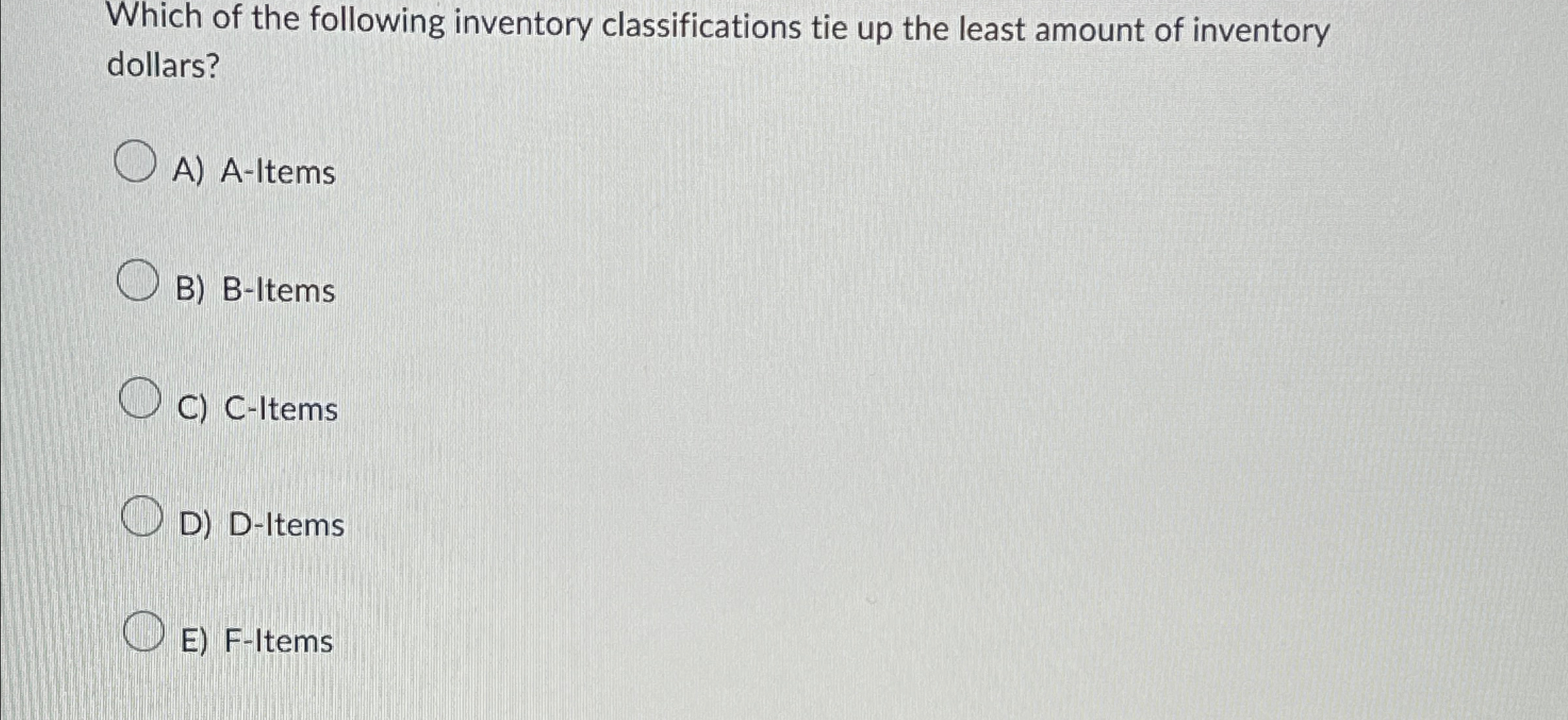Solved Which of the following inventory classifications tie | Chegg.com