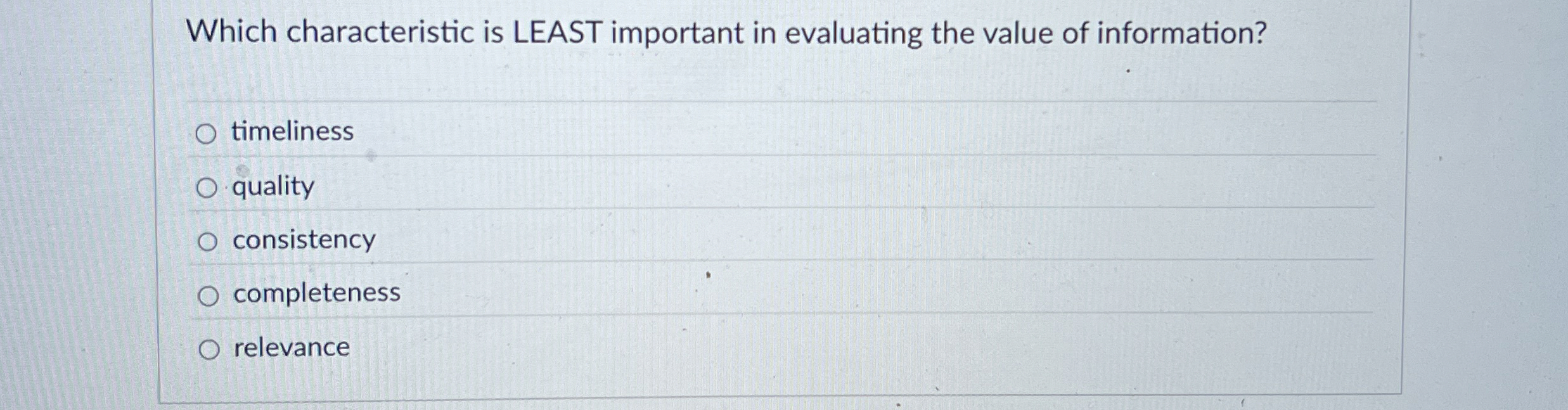 Solved Which characteristic is LEAST important in evaluating | Chegg.com