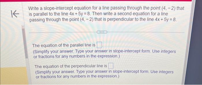 Solved Nrite A Slope Intercept Equation For A Line Passing 