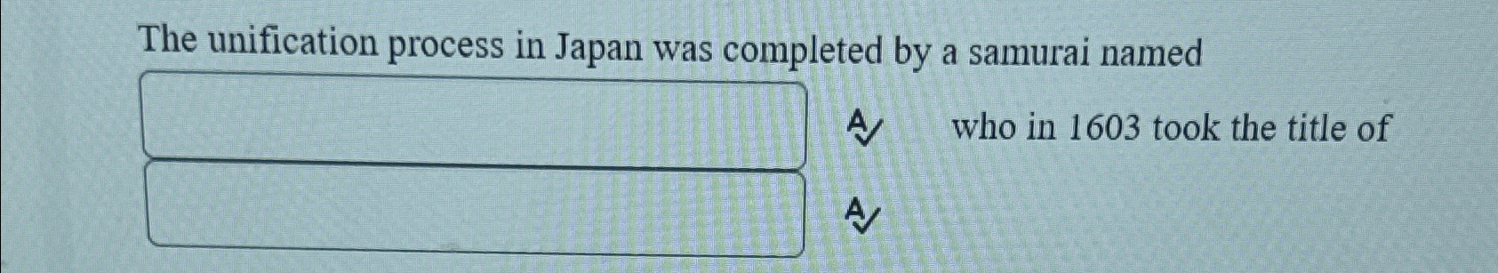 Solved The unification process in Japan was completed by a | Chegg.com