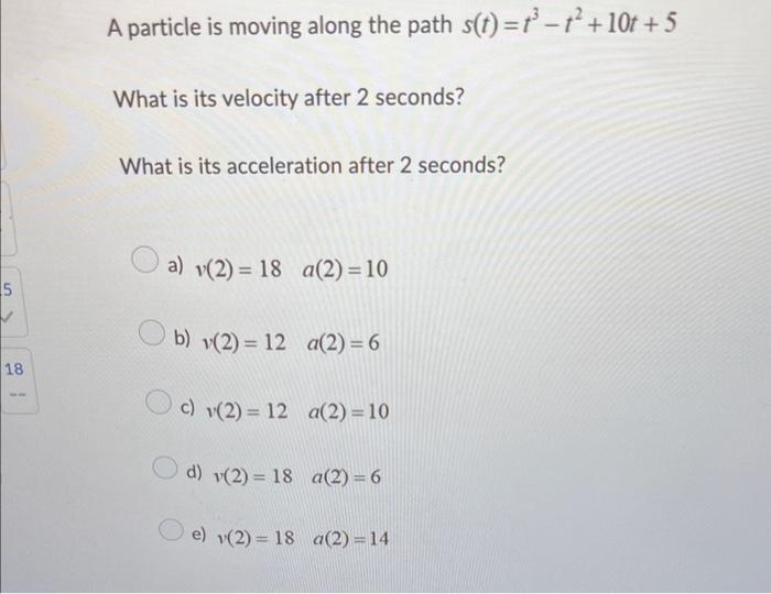 Solved A particle is moving along the path s(t)=t3−t2+10t+5 | Chegg.com