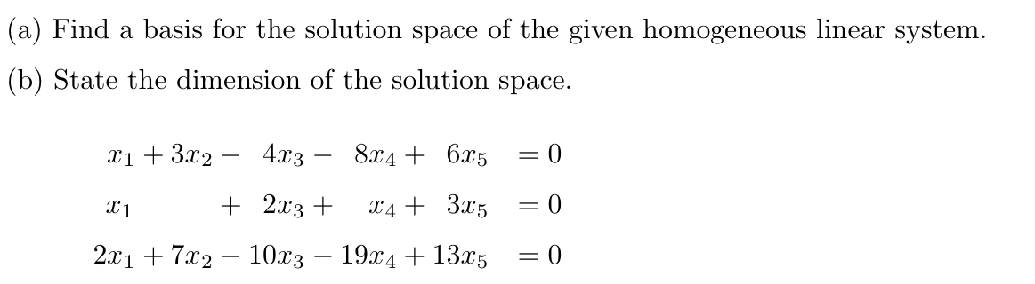 Solved (a) ﻿Find a basis for the solution space of the given | Chegg.com