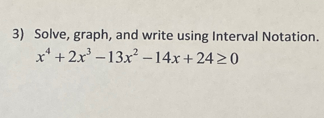 Solved Solve, graph, and write using Interval | Chegg.com Solved Solve, graph, and write using Interval | Chegg.com