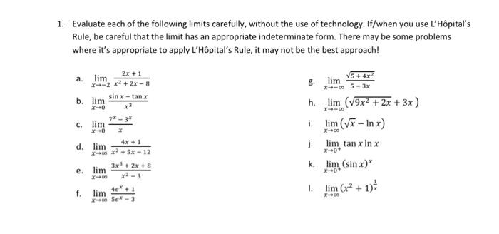 Solved 1. Evaluate each of the following limits carefully, | Chegg.com