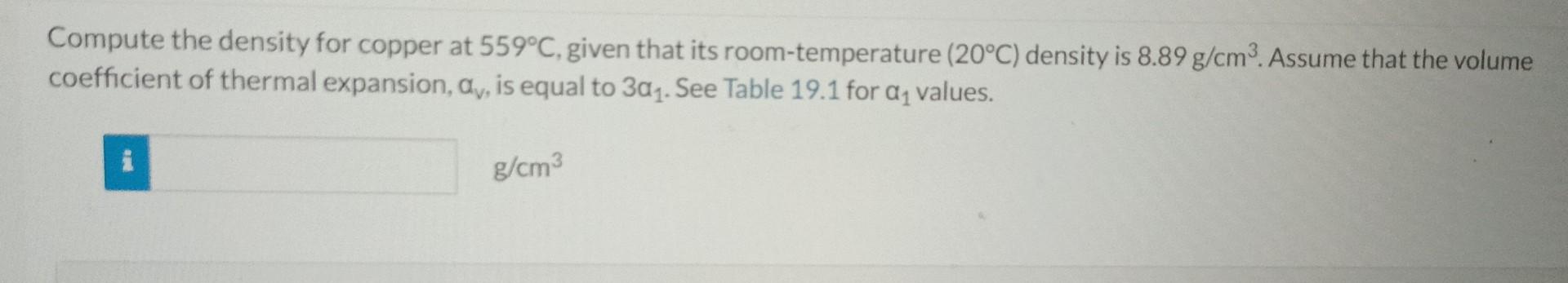 Compute the density for copper at 559∘C, given that | Chegg.com
